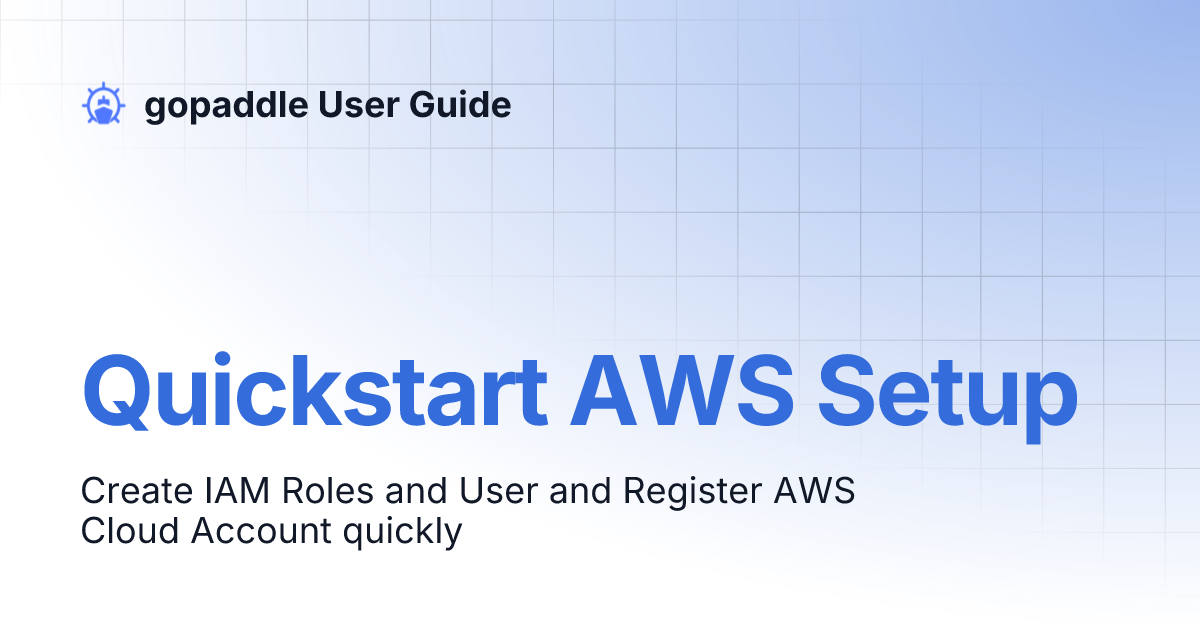 Quickstart AWS Setup | gopaddle User Guide