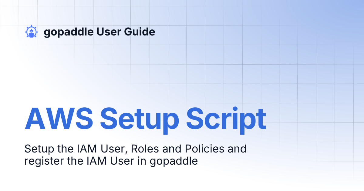 AWS Setup Script | gopaddle User Guide